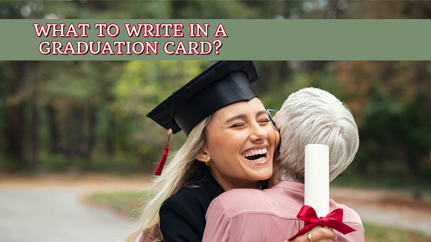 What To Write In A Graduation Card? Graduation Wishes And Messages ...