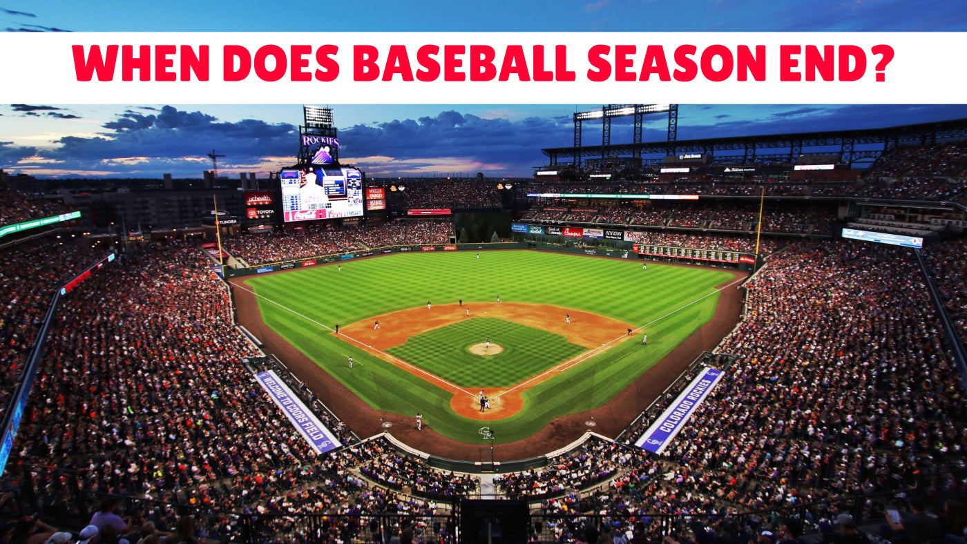 When Does Baseball Season End? Everything You Need To Know - Suzitee Store